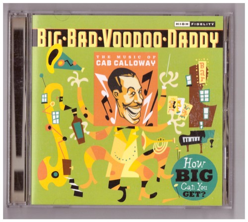 Big Bad Voodoo Daddy - How Big Can You Get? (The Music of Cab Calloway ...