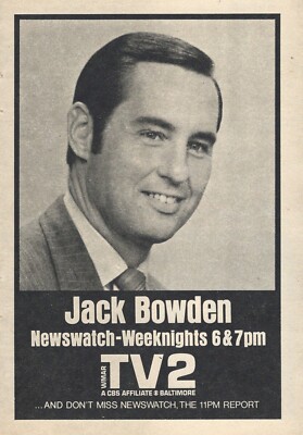 1971 WMAR BALTIMORE TV GUIDE AD~JACK BOWDEN NEWS REPORTER Full Page 5 x ...