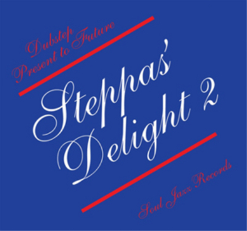 Various Artists Soul Jazz Records Presents Steppas' Delight: Dubstep ...