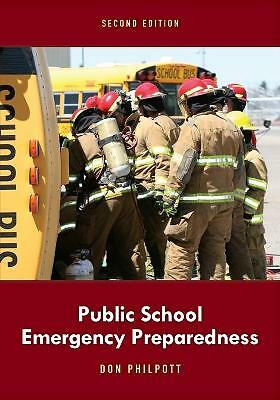 Public School Emergency Preparedness by Don Philpott (Paperback, 2019 ...
