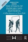 The Ethics of Sankara and Santideva: A Selfless Response to an Illusory ...