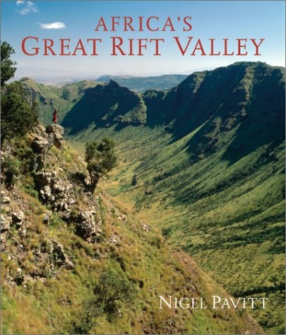 AFRICA'S GREAT RIFT VALLEY By Nigel Pavitt - Hardcover *Excellent ...