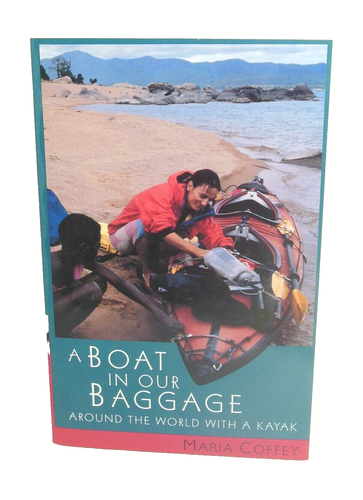 Folding Kayak A BOAT IN OUR BAGGAGE Sea Kayaking Around The World Maria ...