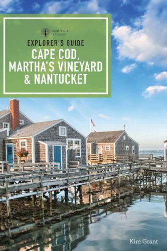 Explorer's Guide Cape Cod, Martha's Vineyard, & Nantucket (Explorer's ...