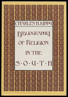 Charles H LIPPY / Bibliography of Religion in the South 1st Edition ...