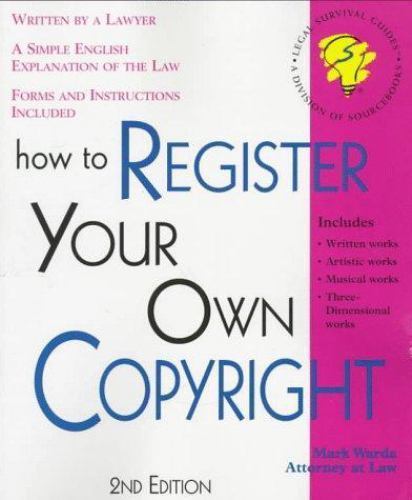 How to Register Your Own Copyright by Mark Warda (1997, Trade Paperback ...