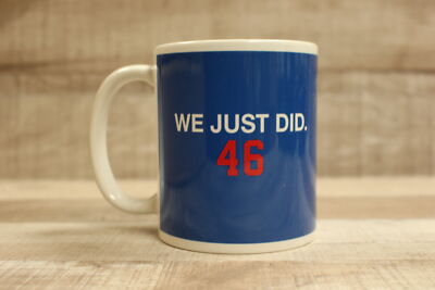 We Just Did 46 President Joe Biden Coffee Mug Cup -New | eBay