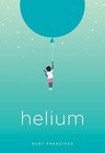 Helium [Button Poetry] - Francisco, Rudy - paperback - New ...
