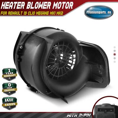 Brand New Heater Blower Motor Fan for Renault 19 Clio Megane MK1 MK2 ...