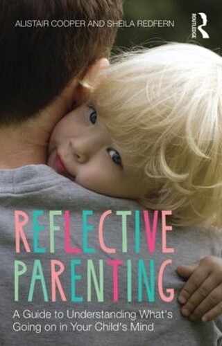 Alistair Cooper Sheila Redfern Allistair Cooper Reflective Parenting ...
