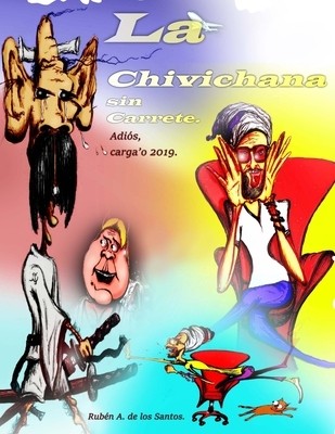 La Chivichana sin Carrete.: Adios carga' de Los Santos, RubÃ Paperback ...