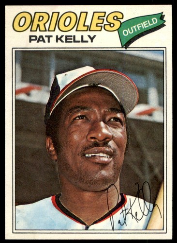 1977 Topps Pat Kelly NM-MT OR BETTER Baltimore Orioles #469 | eBay