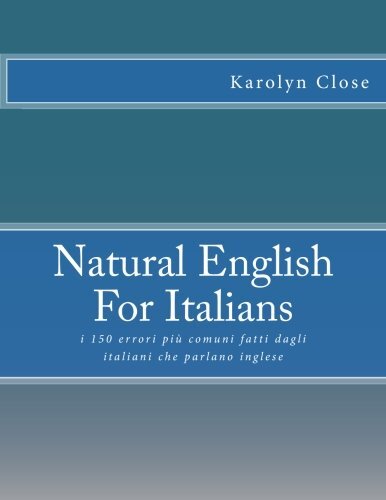 Natural English For Italians:: i 150 errori piA1 comuni fatti dagli ...