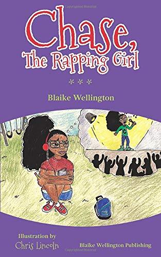 Chase, The Rapping Girl by Wellington New 9781733522601 Fast Free ...