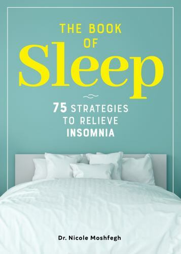 The Book of Sleep: 75 Strategies to Relieve Insomnia by Moshfegh ...