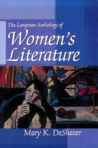 Longman Anthology of Women's Literature by DeShazer, Mary K ...