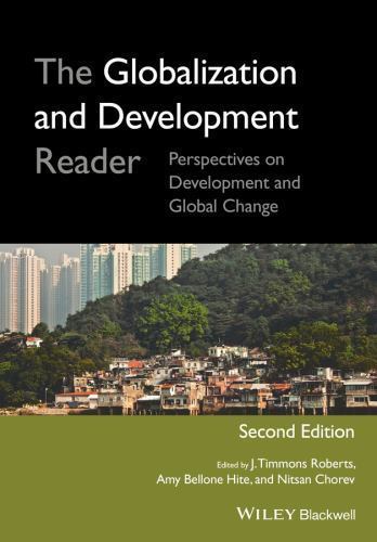 Globalization and Development Reader : Perspectives on Development and Global Change by Amy ...