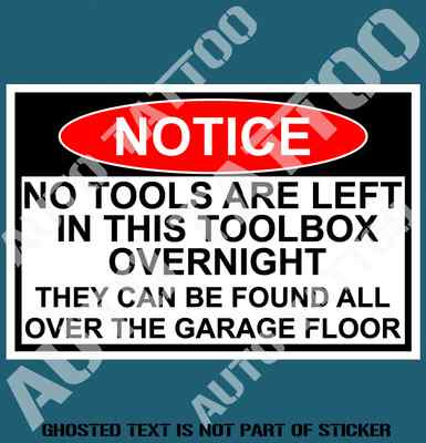 NO TOOLS IN TOOLBOX WARNING DECAL STICKER NOVELTY SAFETY STICKERS ...