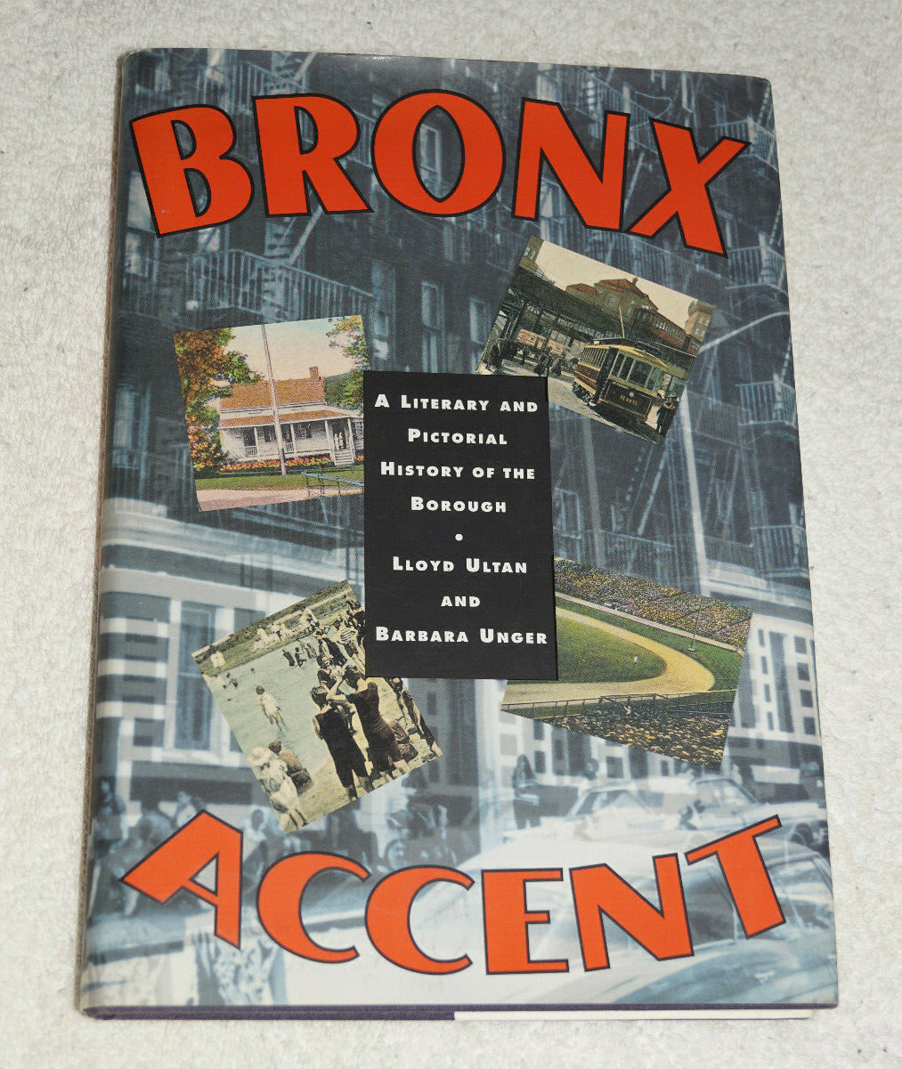 Bronx Accent : A Literary and Pictorial History of the Borough (2000 ...