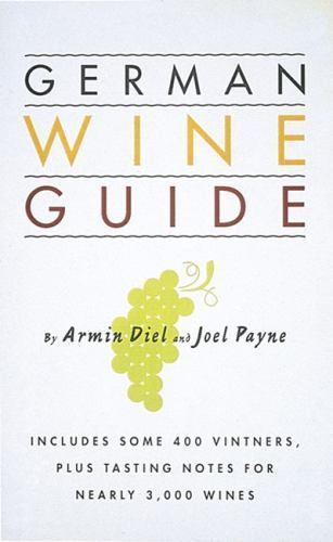 German Wine Guide by Diel, Armin; Payne, Joel 9780789205773| eBay