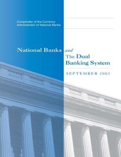 National Banks and the Dual Banking System: September 2003 by ...