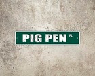 *Aluminum* Pig Pen 4" x 18" Metal Novelty Street Sign SS 2893 | eBay