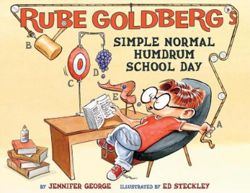 Jennifer George Rube Goldberg's Simple Normal Humdrum School Day (Relié ...