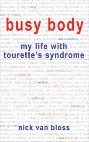 Busy Body: My Life with Tourettes Syndrome - Paperback - GOOD | eBay