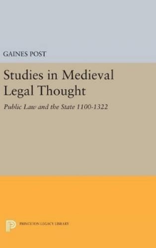 Gaines Post Studies in Medieval Legal Thought (Hardback) 9780691651606 | eBay