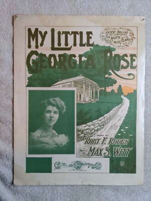 My Little Georgia Rose 1899 Sheet Music Janet Allen Robert Roden Mix ...