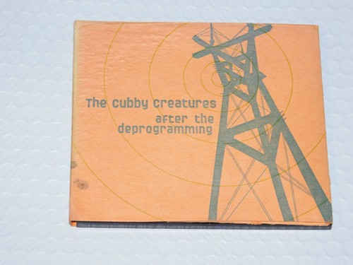 The Cubby Creatures - After The Deprogramming CD Free Shipping | eBay