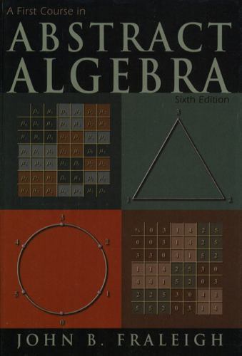 First Course in Abstract Algebra by John B. Fraleigh (1998, Trade ...