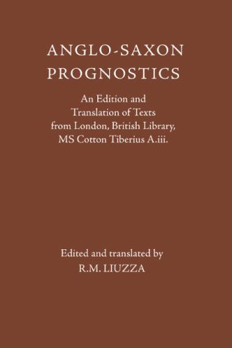 Anglo-Saxon Texts: Anglo-Saxon Prognostics : An Edition and Translation ...