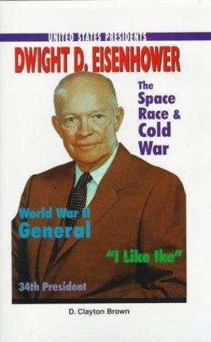 Dwight D. Eisenhower by Brown, D. Clayton 9780894909405 | eBay