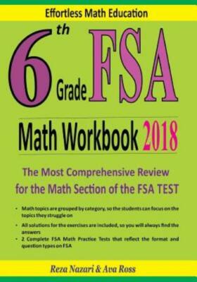 6Th Grade Fsa Math Workbook 2018: The Most Comprehensive Review For The ...