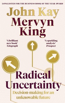 Radical Uncertainty Mervyn King | eBay