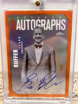 Topps Chrome UFC Bruce Buffer Orange Auto / 25 🔥 Ebay 1/1 🔥 Read ...
