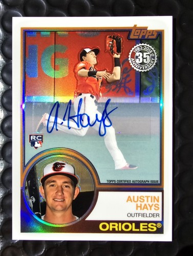 2018 Topps Chrome Austin Hays 1983 Topps Rookie Auto /99 RC Orioles ...
