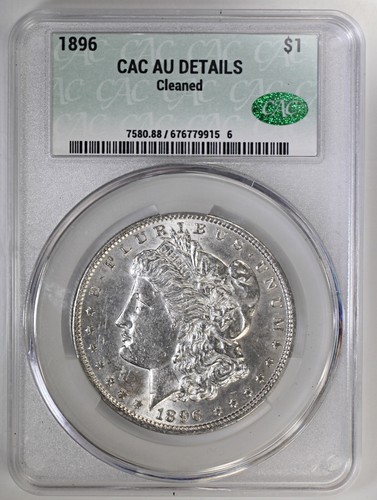 1896 Morgan Silver Dollar CACG AU Details Cleaned Bright White Nice Eye ...
