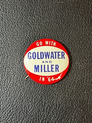 1960's Presidential Election "Go With Goldwater And Miller in '64" 1 ...