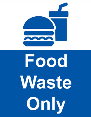 Sign Adhesive Sticker Notice Vinyl Food Waste Only Blue Advisory | eBay UK