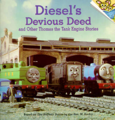 Diesels Devious Deed and Other Thomas the Tank Engine Stories (Tho ...