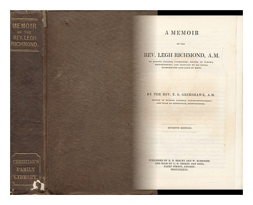 GRIMSHAWE, THOMAS SHUTTLEWORTH (1778-1850) A Memoir of the Rev. Legh ...