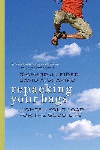 David A. Shapiro Richard Repacking Your Bags: Lighten Your Load for the ...