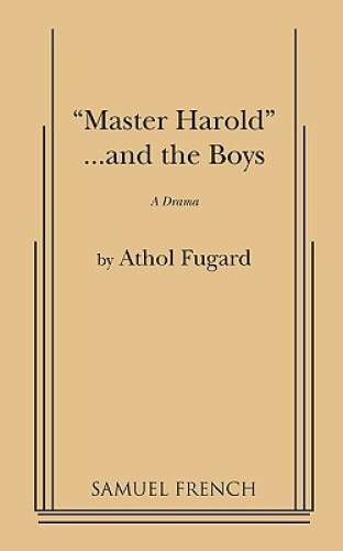 Master Harold and the Boys: A Drama - Paperback By Fugard, Athol - GOOD ...