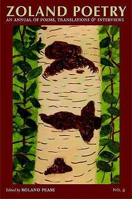 Zoland Poetry : An Annual of Poems, Translations and Interviews-No. 4 ...
