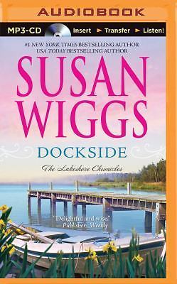 The Lakeshore Chronicles Ser.: Dockside by Susan Wiggs (2015, CD MP3 ...