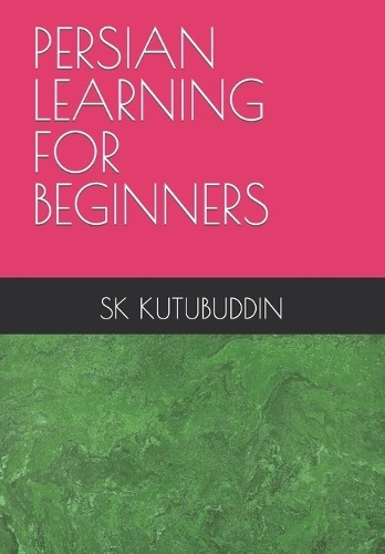 Sk Kutubuddin Persian Learning for Beginners (Paperback) (UK IMPORT) | eBay