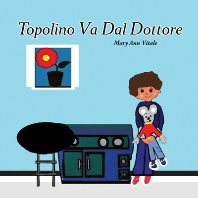 Topolino Va Dal Dottore [Italian] by Mary Ann Vitale [Paperback] NEUF ...
