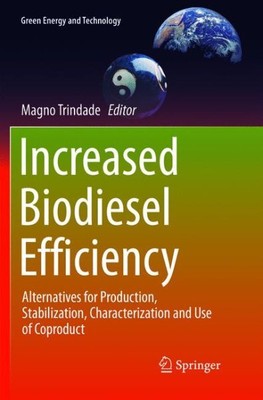 Increased Biodiesel Efficiency : Alternatives for Production ...